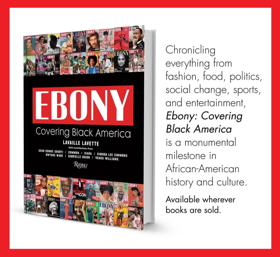 EBONY Revisits the Legacy of Its Iconic Magazine in a New Book