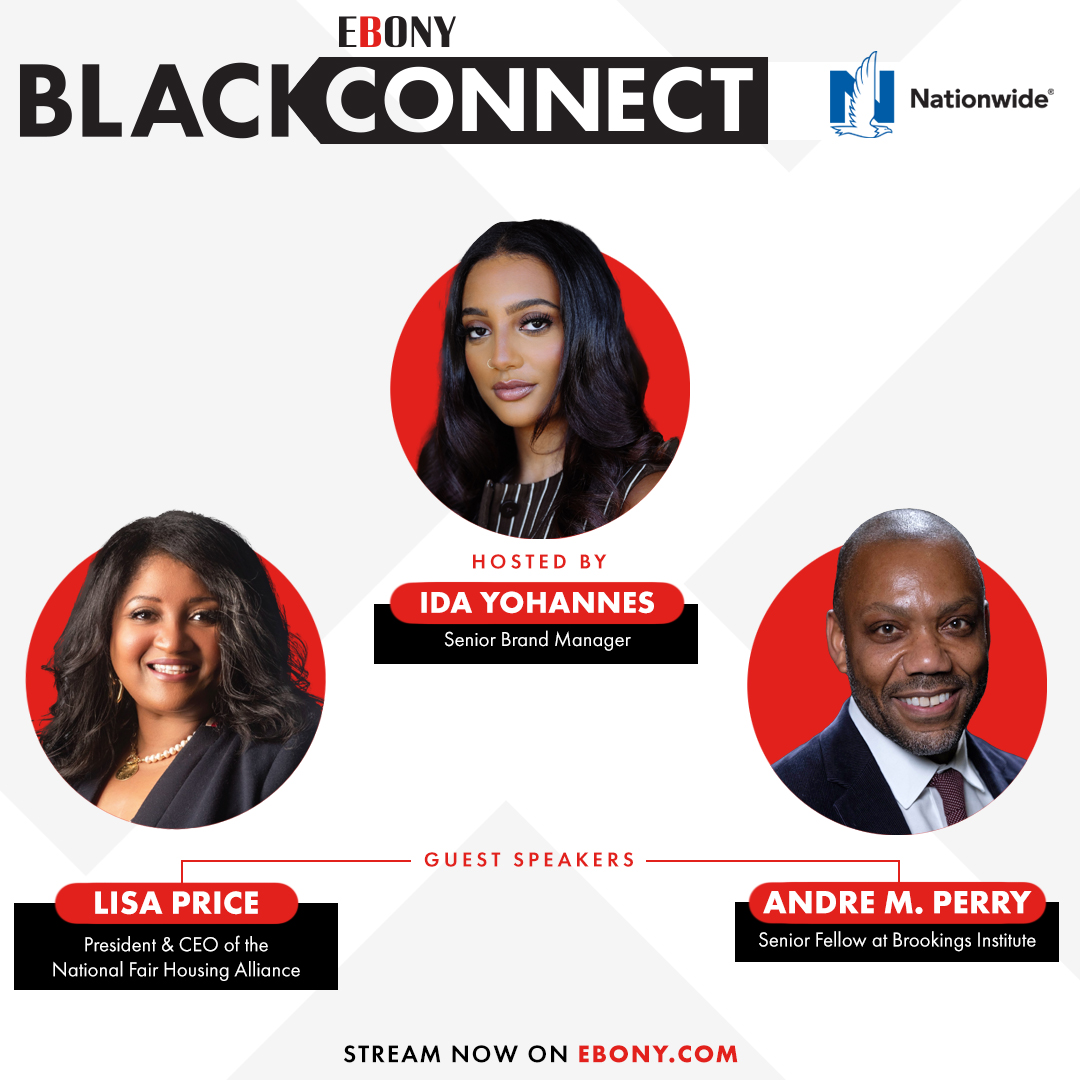 EBONY x Nationwide Black Connect: Home Ownership - EBONY